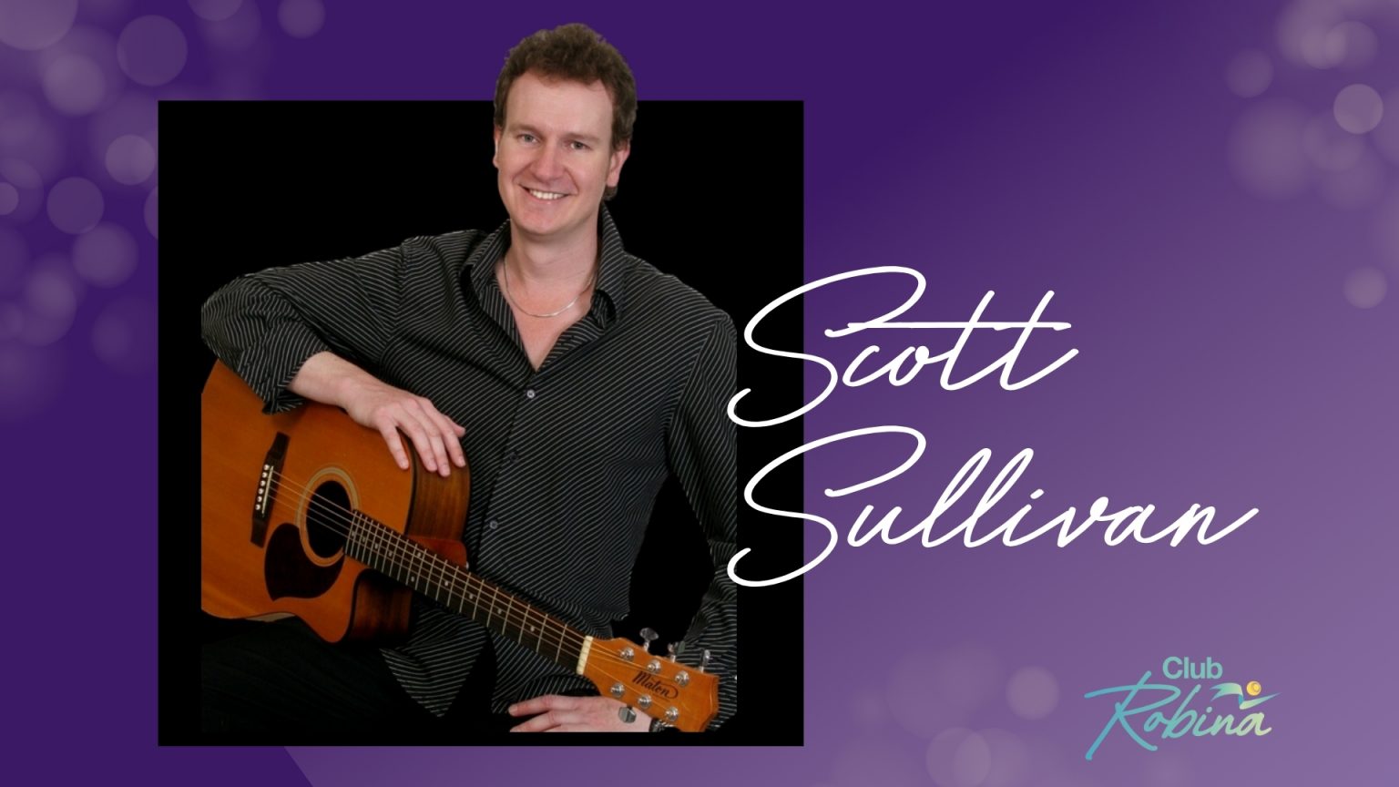 Scott Sullivan – Club Robina